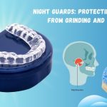 Night Guards: How They Protect Your Teeth from Grinding and TMJ Disorders